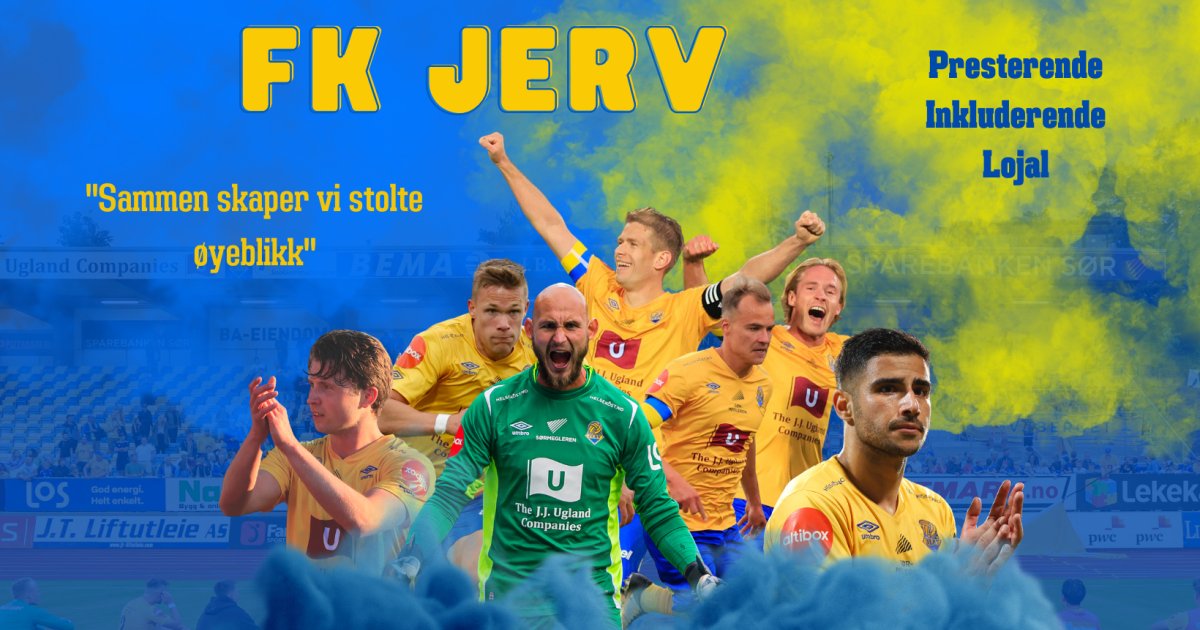 Vår visjon og verdier i FK Jerv / Jerv